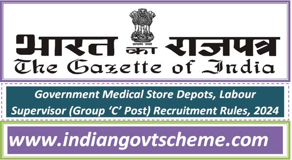 Government Medical Store Depots, Labour Supervisor (Group ‘C’ Post ...