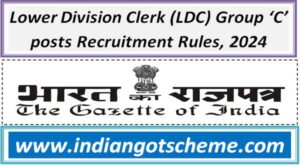Lower Division Clerk (LDC) Group ‘C’ posts Recruitment Rules, 2024 in ...