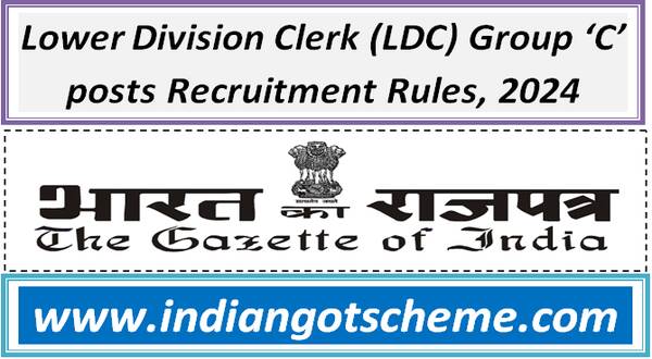 Lower Division Clerk (LDC) Group ‘C’ posts Recruitment Rules, 2024 in ...